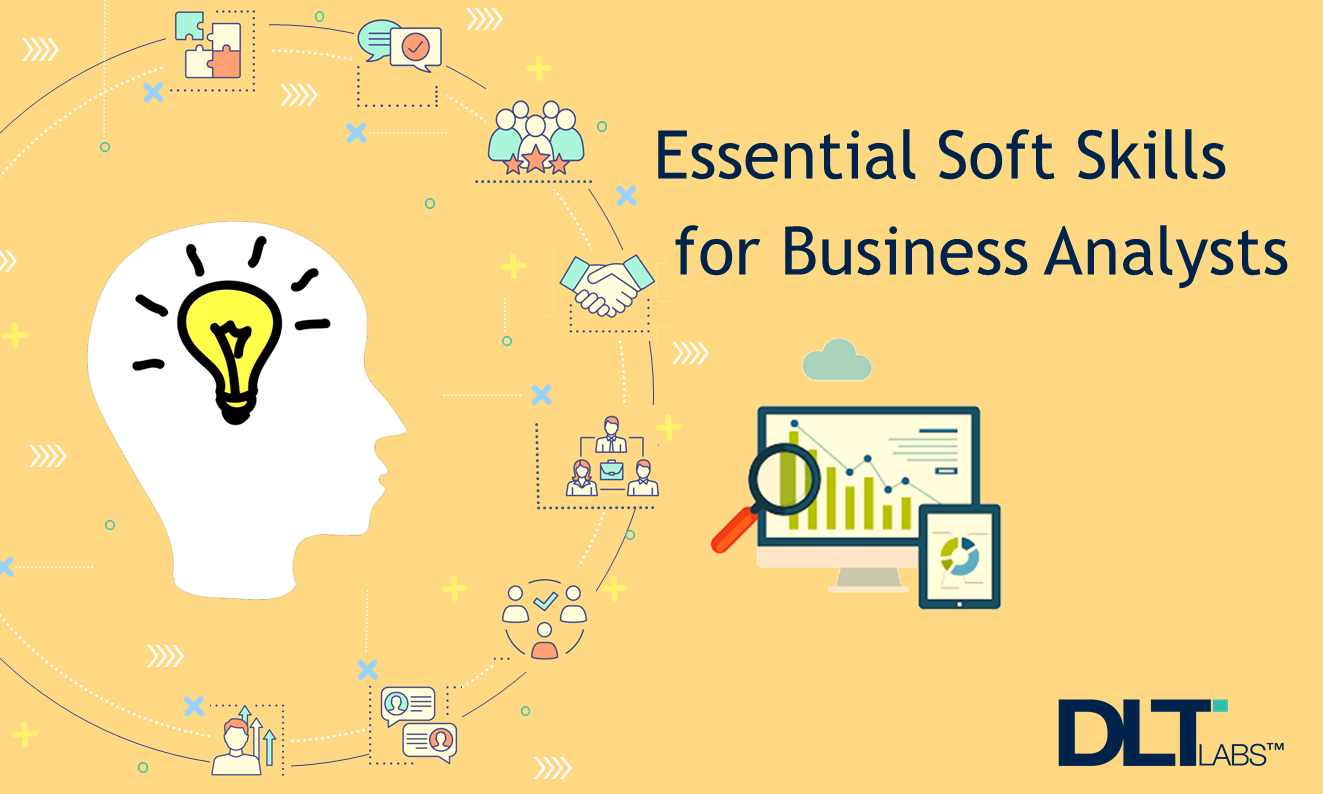 7 Important Soft Skills Every Business Analyst Needs | nasscom | The ... 7 Important Soft Skills Every Business Analyst Needs | nasscom | The ...